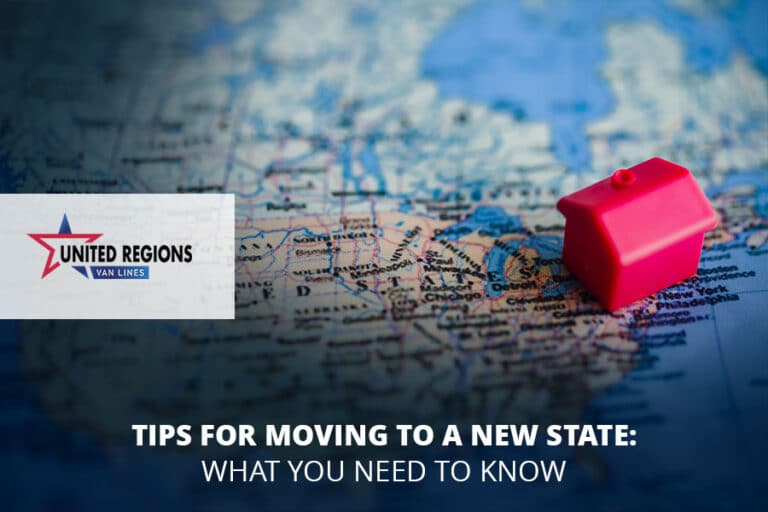 Tips for Moving to a New State: What You Need to Know - United Regions ...