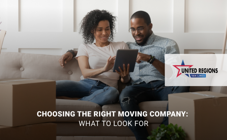 Choosing the Right Moving Company: What to Look For - United Regions ...